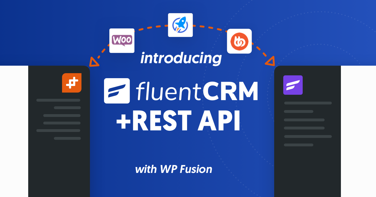Introducing FluentCRM + REST API | WP Fusion